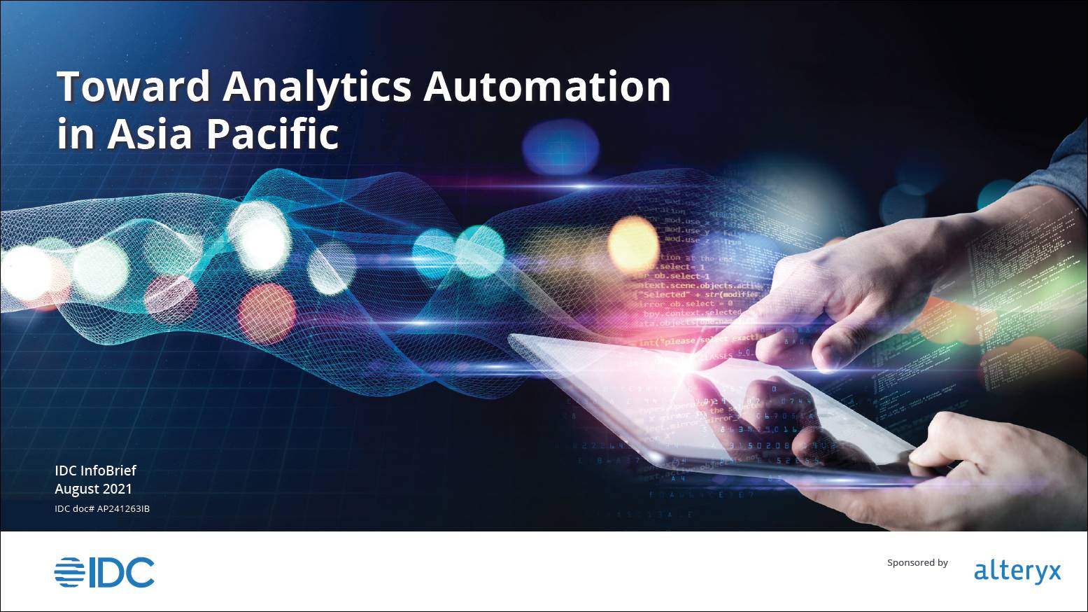 IDC InfoBrief: Toward Analytics Automation in Asia Pacific ... IDC InfoBrief: Toward Analytics Automation in Asia Pacific ...