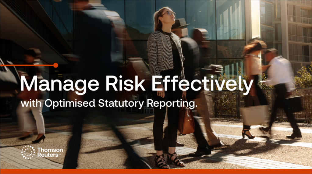 Manage Risk Effectively with Optimised Statutory Reporting ... Manage Risk Effectively with Optimised Statutory Reporting ...