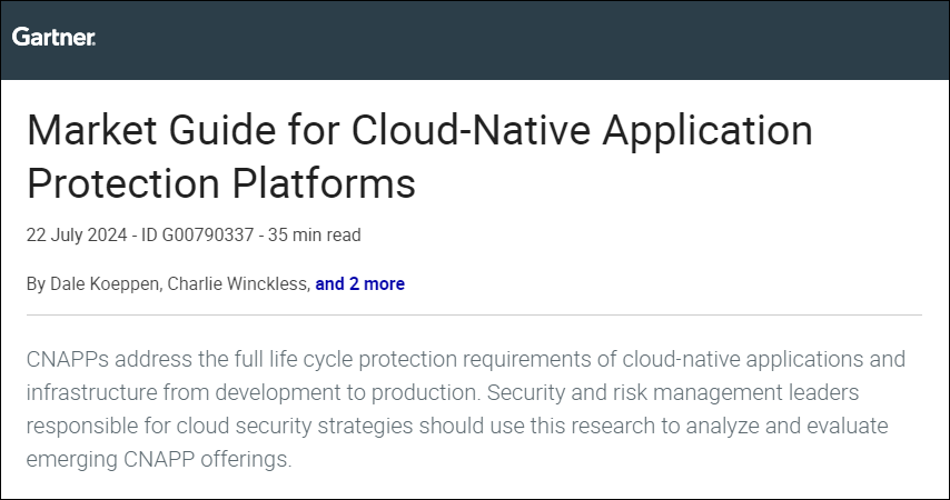 2024 Gartner® Market Guide for Cloud Native Application Protection Platforms (CNAPP ...