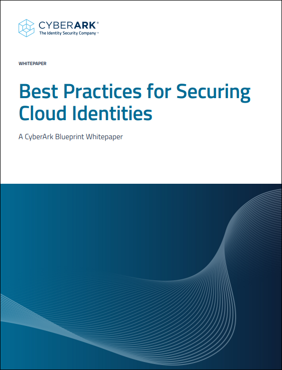 Best Practices for Securing Cloud Identities: A CyberArk Blueprint Whitepaper - WisdomInterface